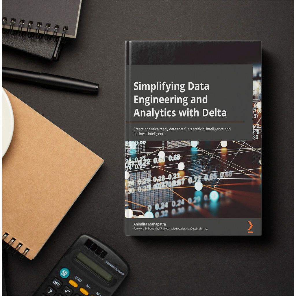 Jual Simplifying Data Engineering and Analytics with Delta: Create ...