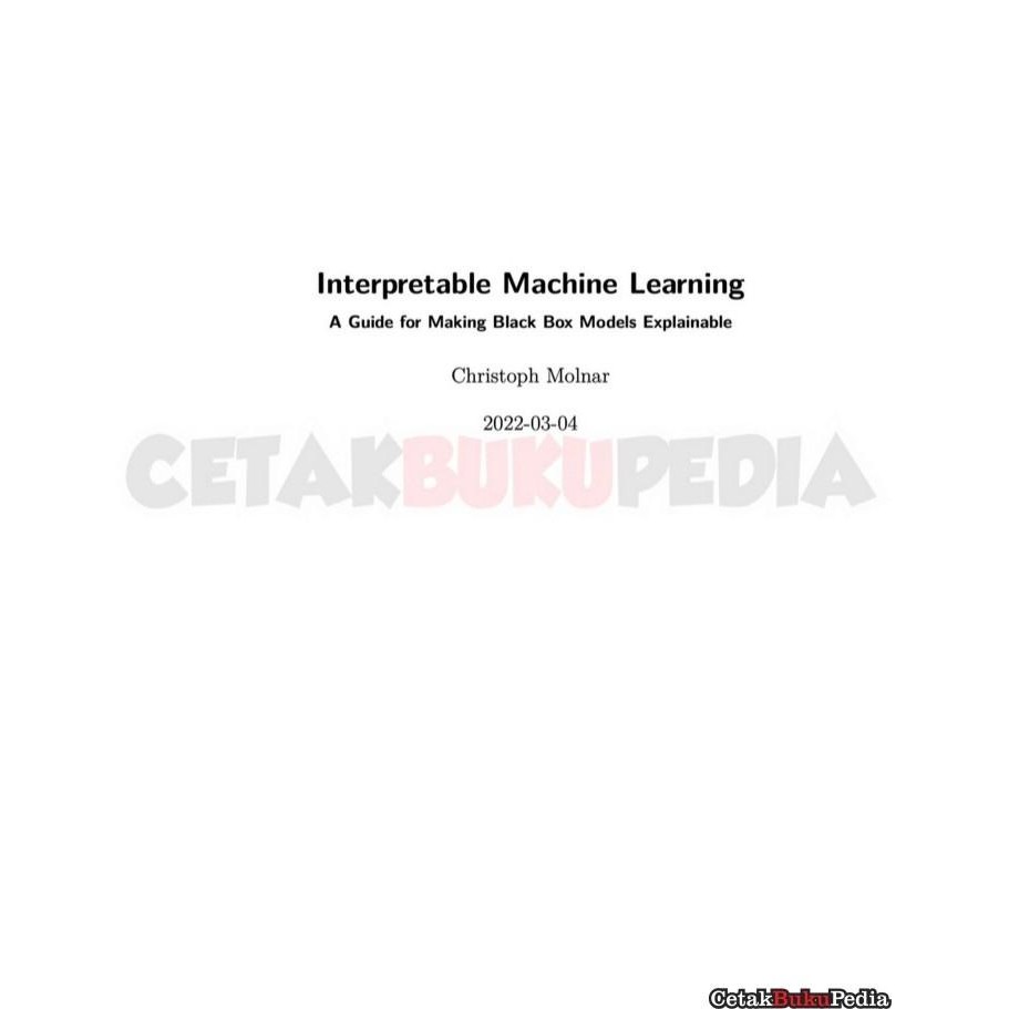 Jual Book Molnar C Interpretable Machine Learning A Guide 2Ed | Shopee ...