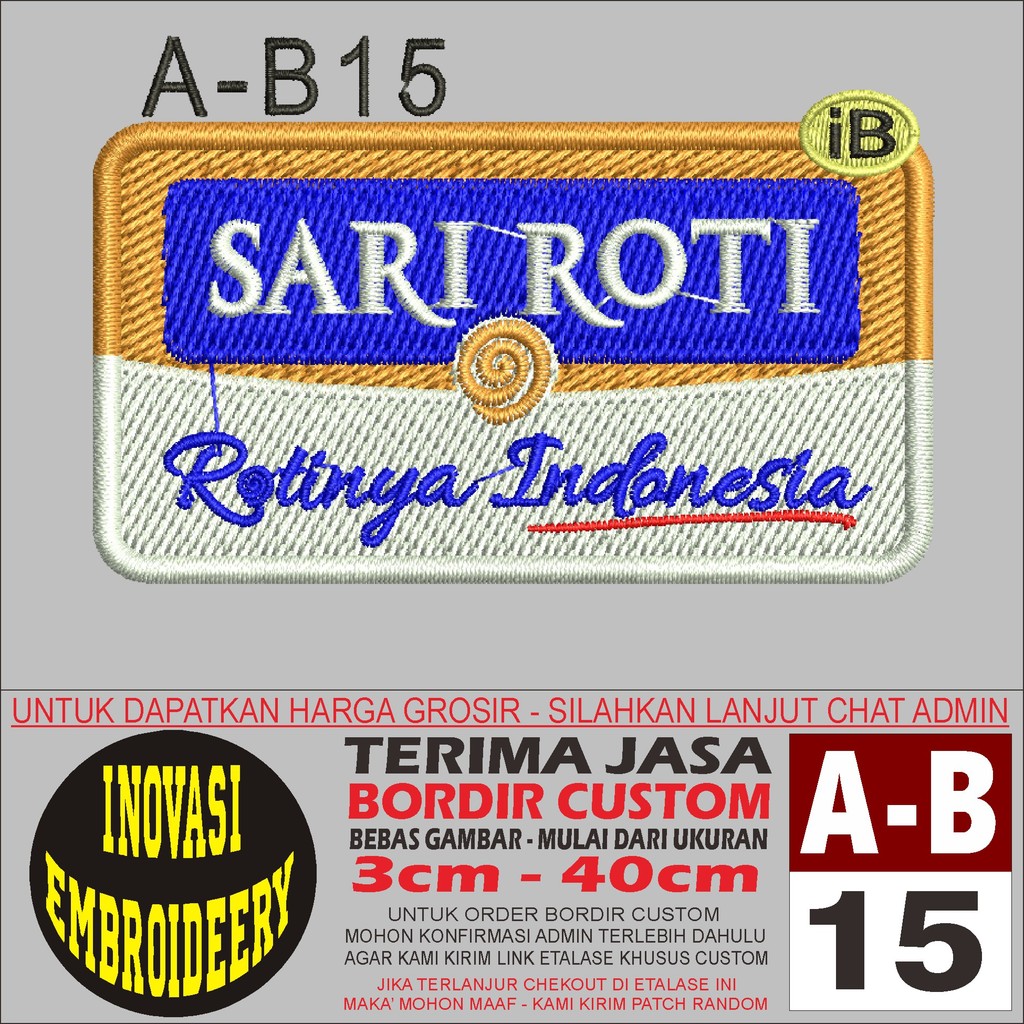 Jual PATCH BORDIR A-B 15 LOGO SARI ROTI - INOVASI EMBROIDERY TESTIMONI ...