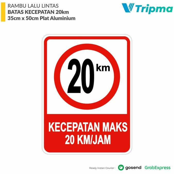Jual Rambu Batas Kecepatan Maks 20 km/Jam 35cm x 50cm Plat Alumunium ...
