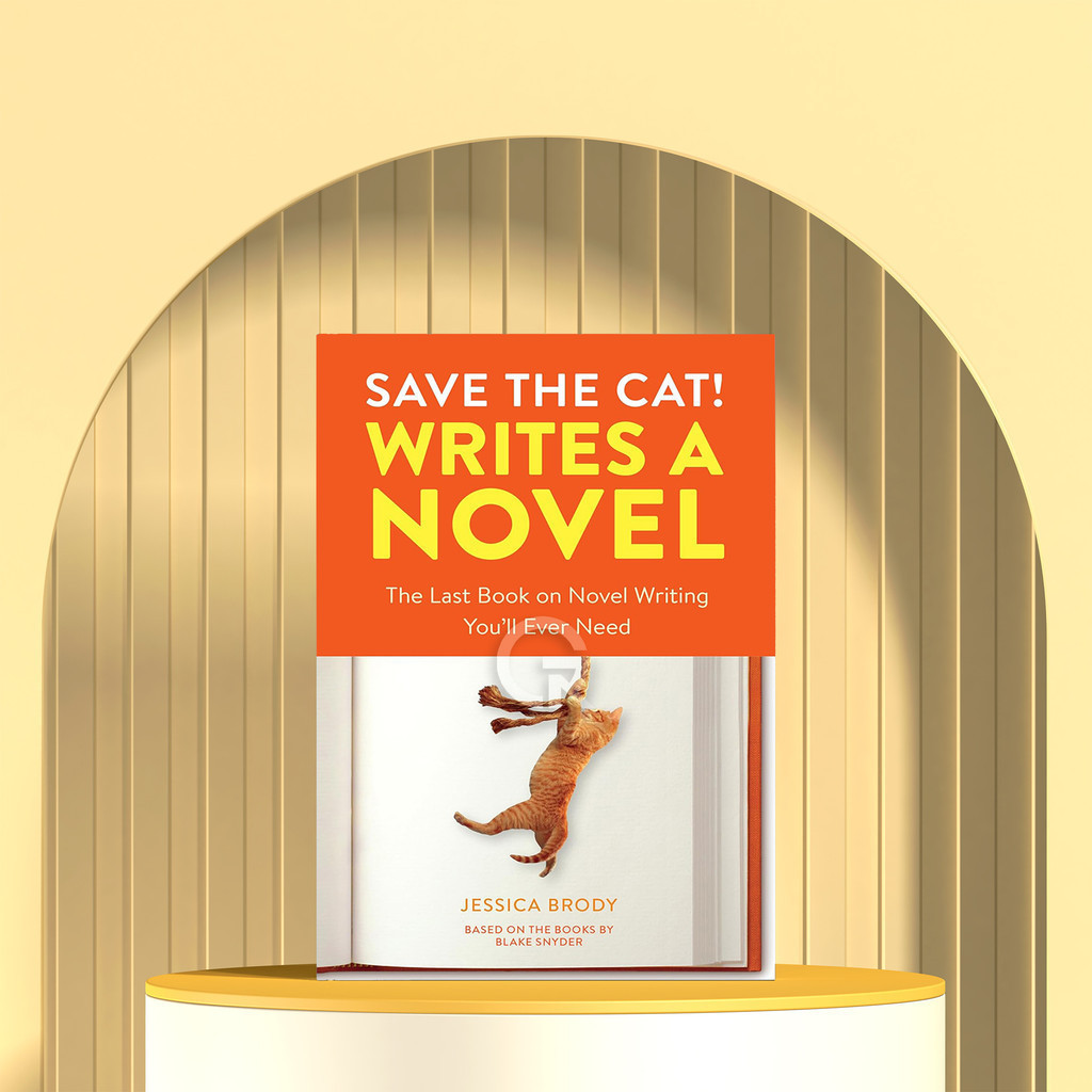 Jual Save the Cat! Writes a Novel by Jessica Brody | Shopee Indonesia