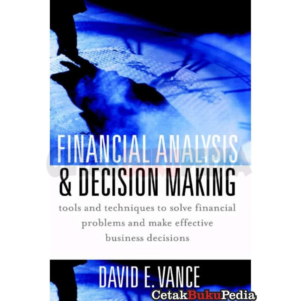 Jual Book Financial Analysis Decision Making Tools Techniques To Solve ...