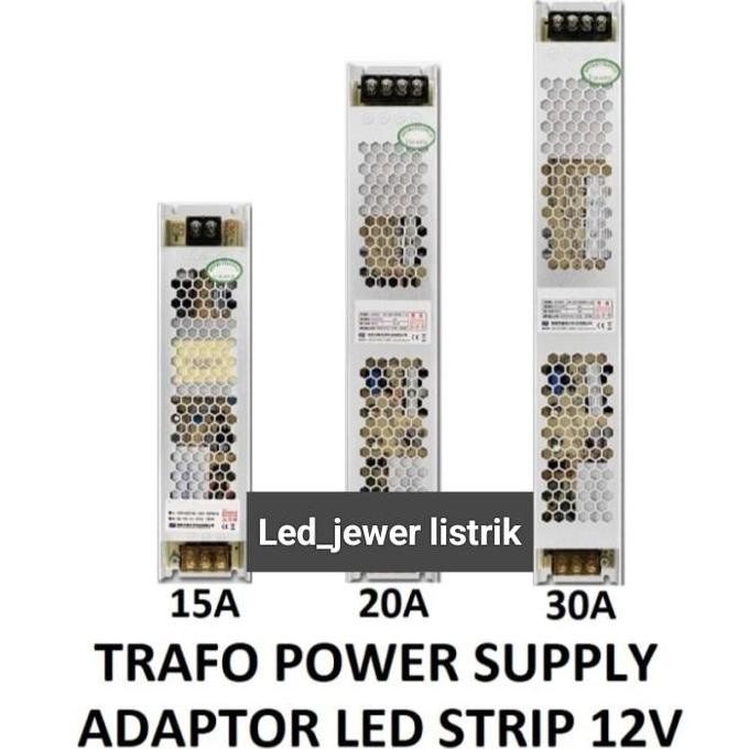 Jual Trafo Slim Led Strip 15A 20A 30A Adaptor 12V 24V Trafo Power ...