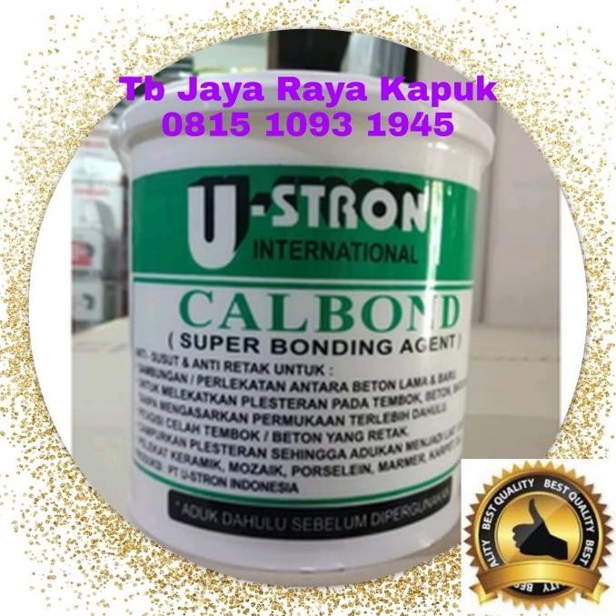 Jual Promo Lem Calbond perekat beton Ustron U-stron calbon 1kg bonding ...
