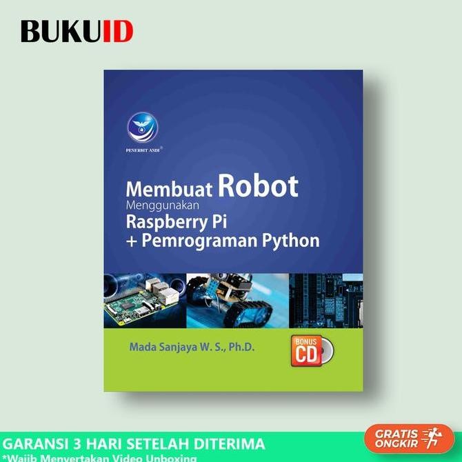 Jual Buku Membuat Robot Menggunakan Raspberry Pi + Pemrograman Python ...