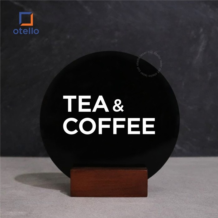 Jual Tea & Coffee Sign Board Meja Akrilik Table Signage Duduk Acrylic ...