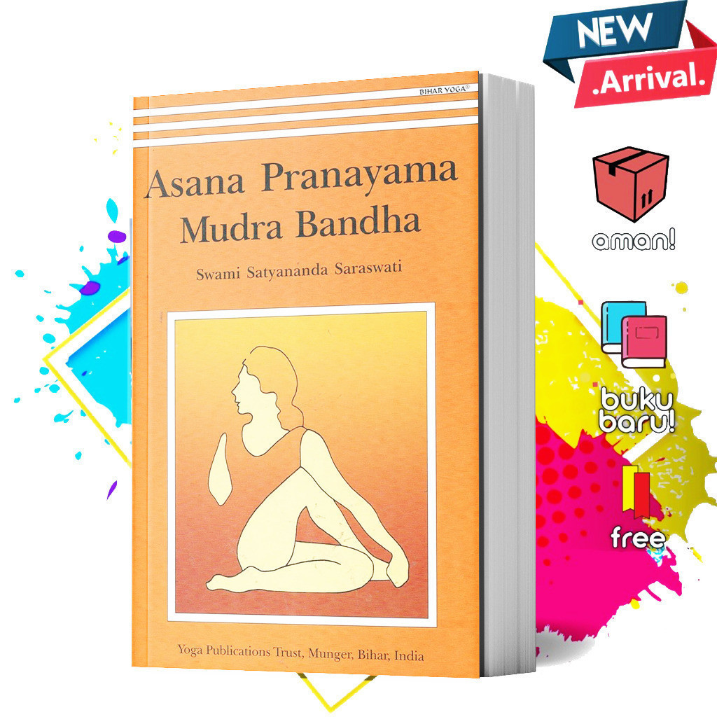 Jual Asana Pranayama Mudra Bandha by Swami Satyananda Saraswati | Shopee Indonesia