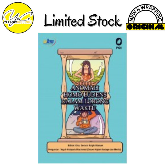 Jual POD : Anomali Homo Ludens dalam Lorong Waktu - Kho, Gerson Ralph ...