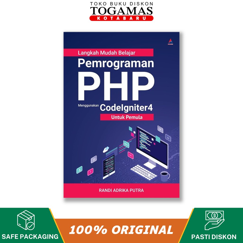 Jual LANGKAH MUDAH BELAJAR: PEMROGRAMAN PHP MENGGUNAKAN CODEIGNITER 4 (UNTUK PEMULA) - RANDI ...