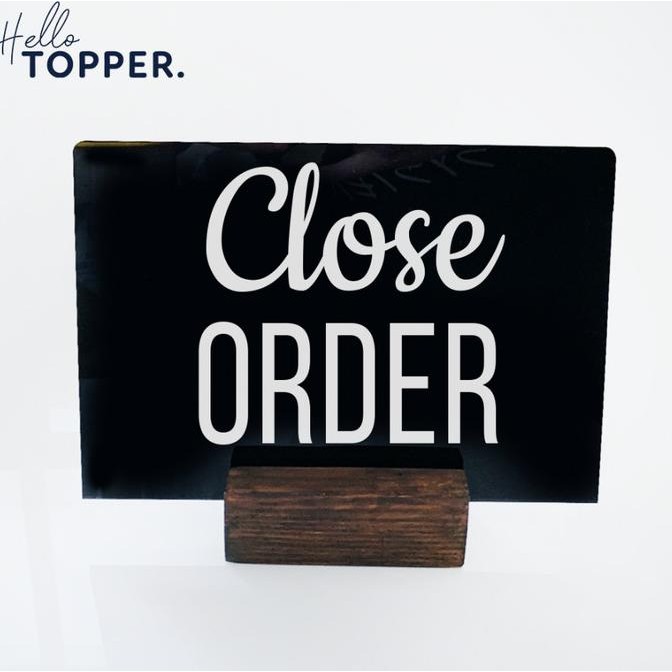 Jual Sign Close Order Standing Meja Kayu | Sign Akrilik | Shopee Indonesia