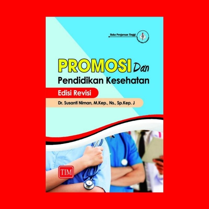 Jual Promosi dan Pendidikan Kesehatan edisi revisi th 2024 Susanti Niman TIM | Shopee Indonesia