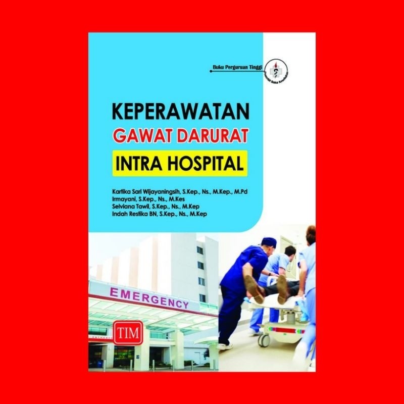 Jual Keperawatan Gawat Darurat Intra Hospital Pengarang Kartika Sari ...