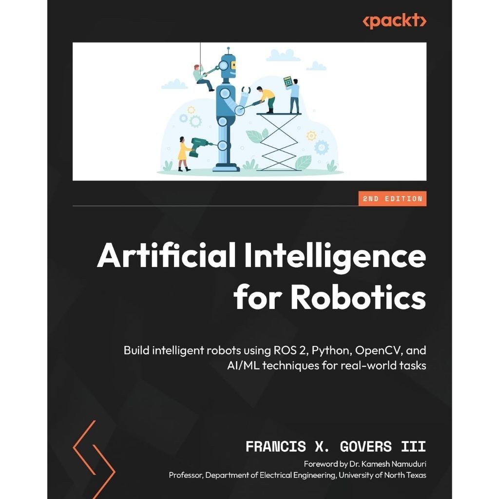 Jual Artificial Intelligence For Robotics Build Intelligent Robots Using Ros 2 Python Opencv