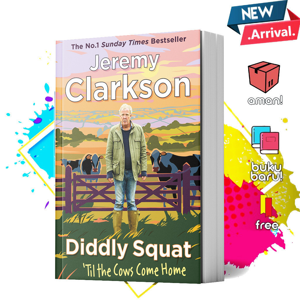 Jual Diddly Squat: 'Til The Cows Come Home - Jeremy Clarkson | Shopee Indonesia