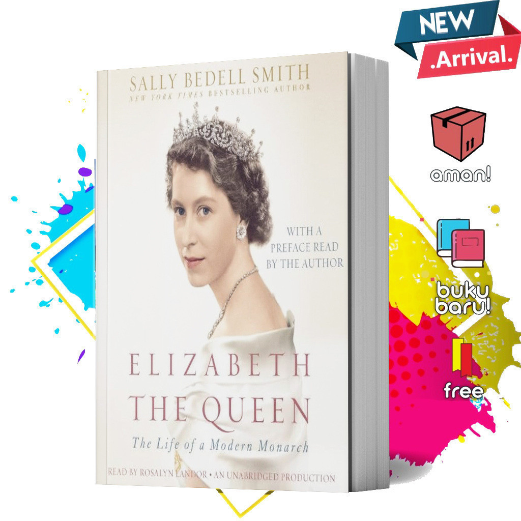 Jual Elizabeth The Queen by Sally Bedell Smith | Shopee Indonesia