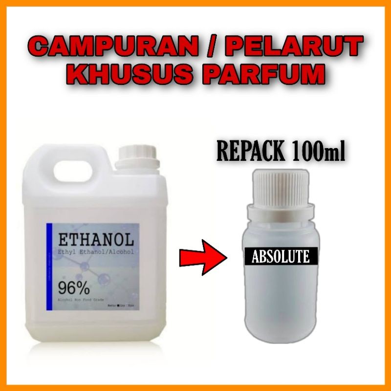 Jual Campuran Parfum / Pelarut Parfum 100ml Absolute 96% - Pelarut ...