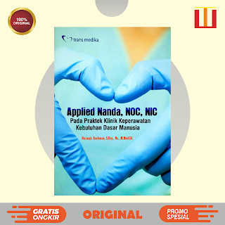 Jual Applied Nanda, NOC, NIC Pada Praktek Klinik Keperawatan Kebutuhan Dasar Manusia - Hj ...