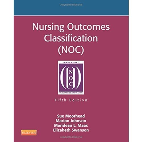 Jual Nursing Outcomes Classification (NOC) Fifth Edition - Sue Moorhead ...