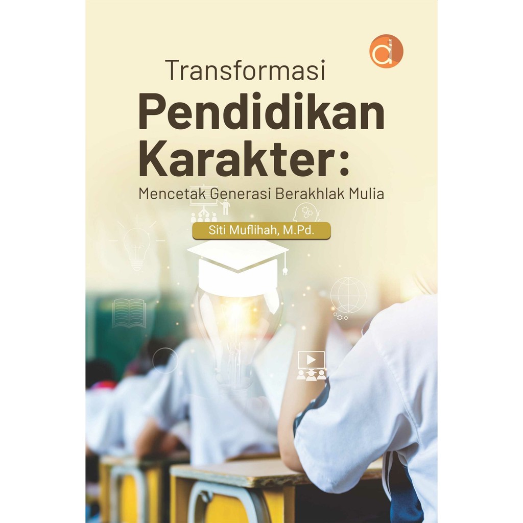 Jual Transformasi pendidikan karakter : mencetak generasi berakhlak ...