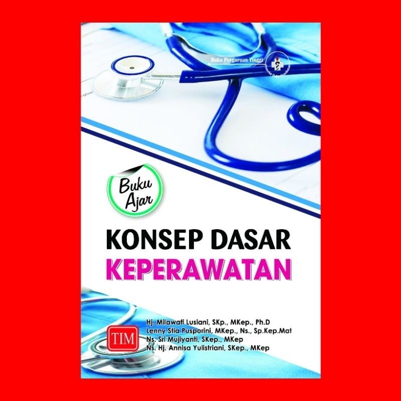 Jual Buku Ajar Konsep Dasar Keperawatan : Milawati Lusiani TIM | Shopee Indonesia