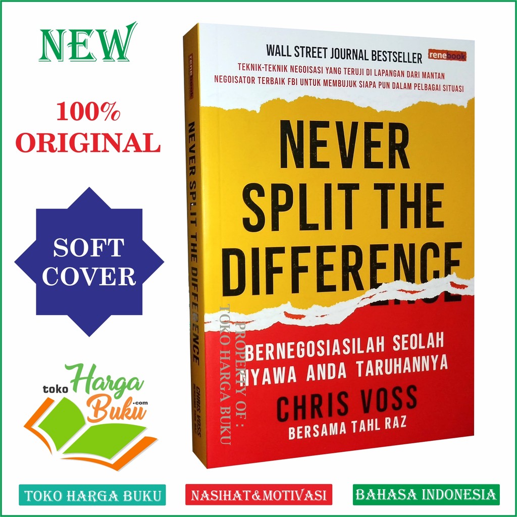 Jual Never Split The Difference Bernegosiasilah Seolah Nyawa Anda Taruhannya Chris Voss - Rene ...
