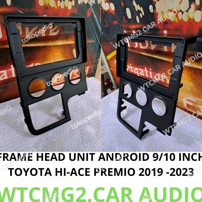 Jual Terjangkau Frame Head Unit Android 9 /10 Inch Toyota Hiace Hi-Ace ...