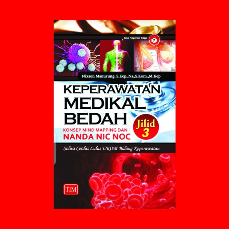 Jual Keperawatan Medikal Bedah Jilid 3 Konsep Mind Mapping dan NANDA NIC NOC Solusi Cerdas Lulus ...
