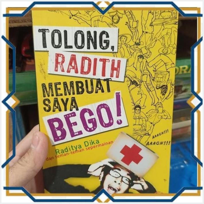 Jual [KAH] RADITYA DIKA TOLONG RADITH MEMBUAT SAYA BEGO | Shopee Indonesia