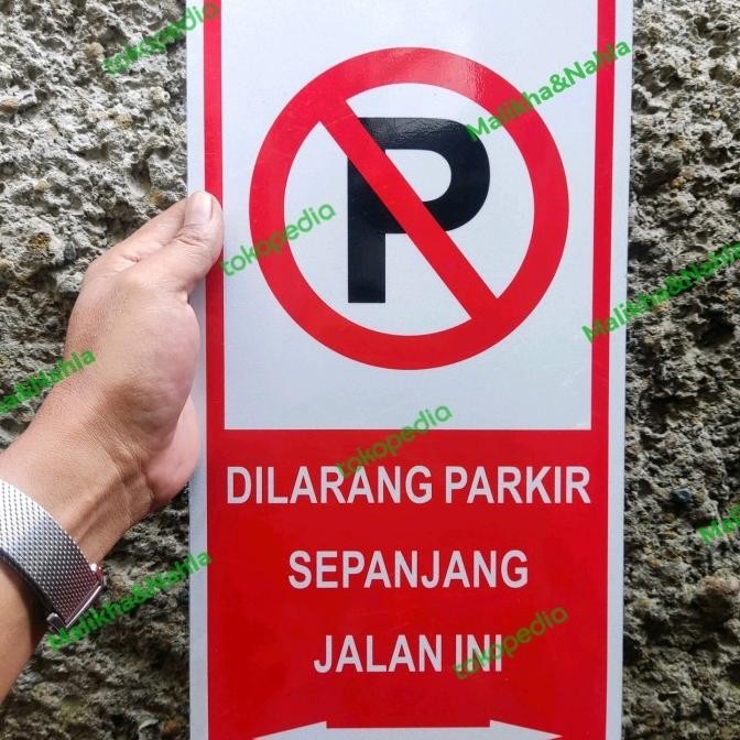 Jual Produk Baru!! Rambu Dilarang Parkir Di Depan Pintu Tahan Cuaca Dan ...