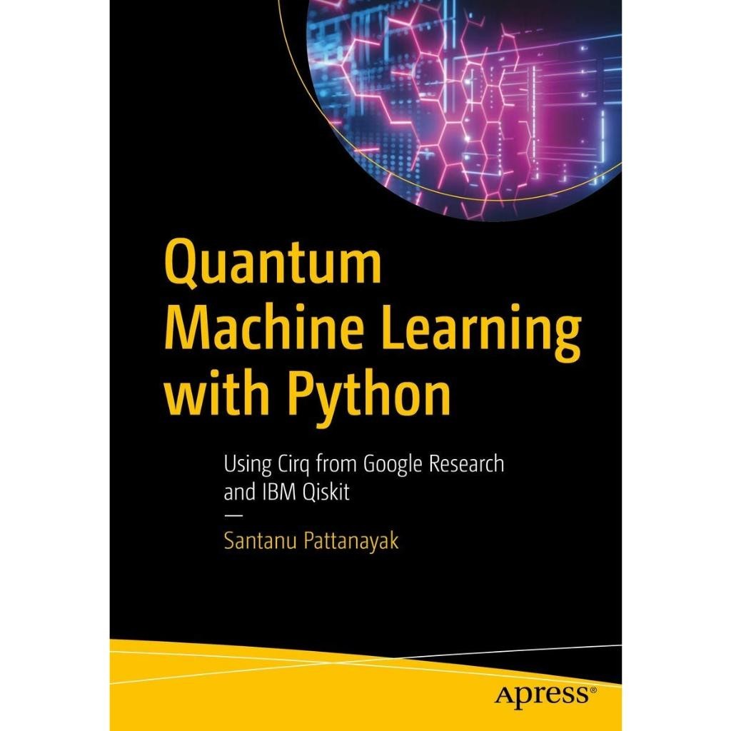 Jual Quantum Machine Learning With Python - Santanu Pattanayak | Shopee Indonesia