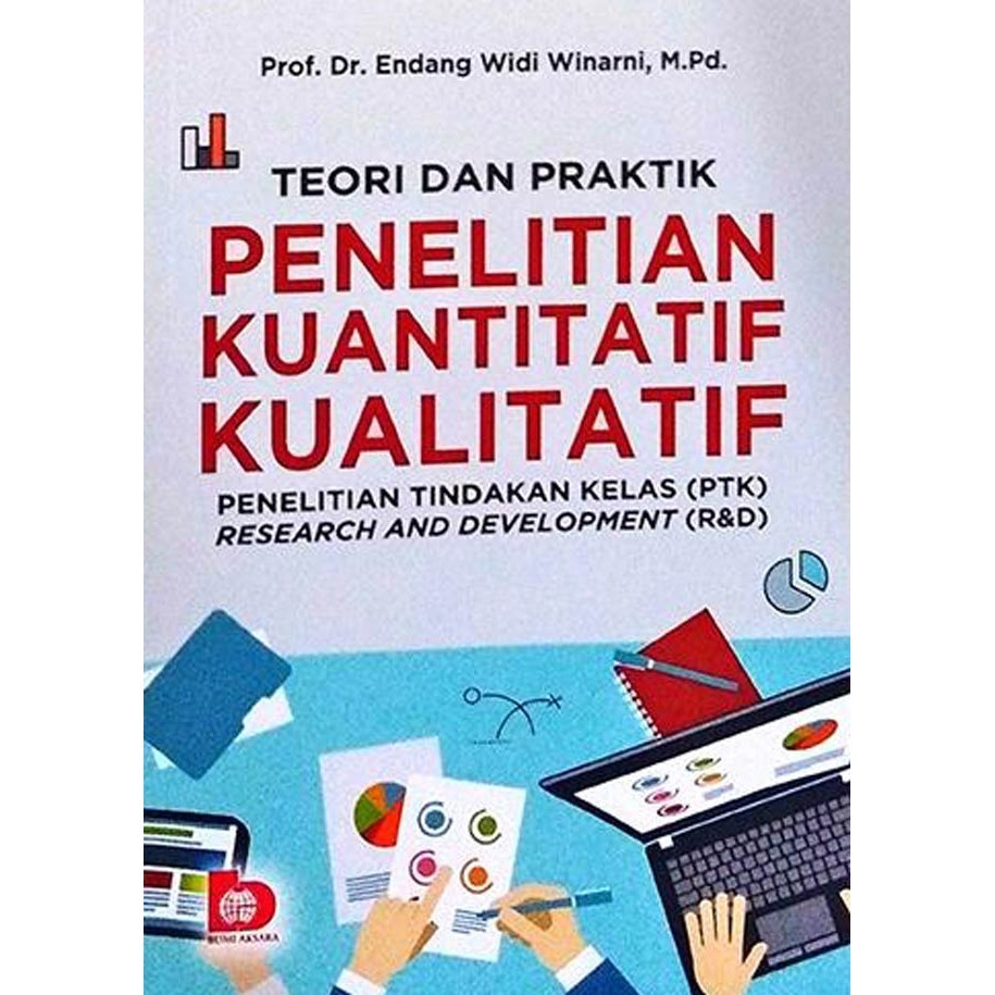 Jual Teori Dan Praktik Penelitian Kuantitatif Kualitatif Ptk ,R ...