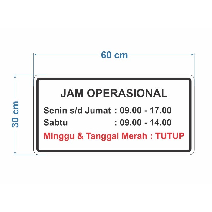 Jual Custom Rambu Jam Operasional 60cm x 30cm | Shopee Indonesia