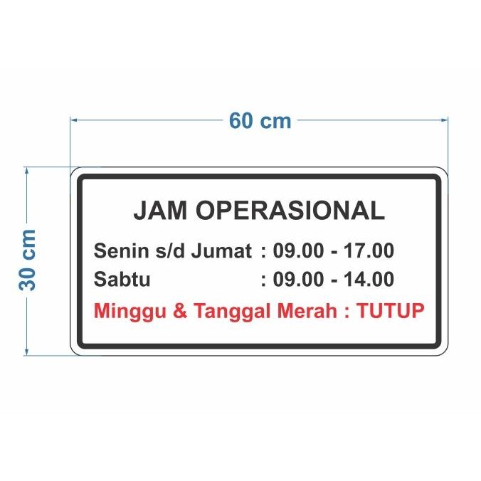 Jual Custom Rambu Jam Operasional 60cm x 30cm | Shopee Indonesia