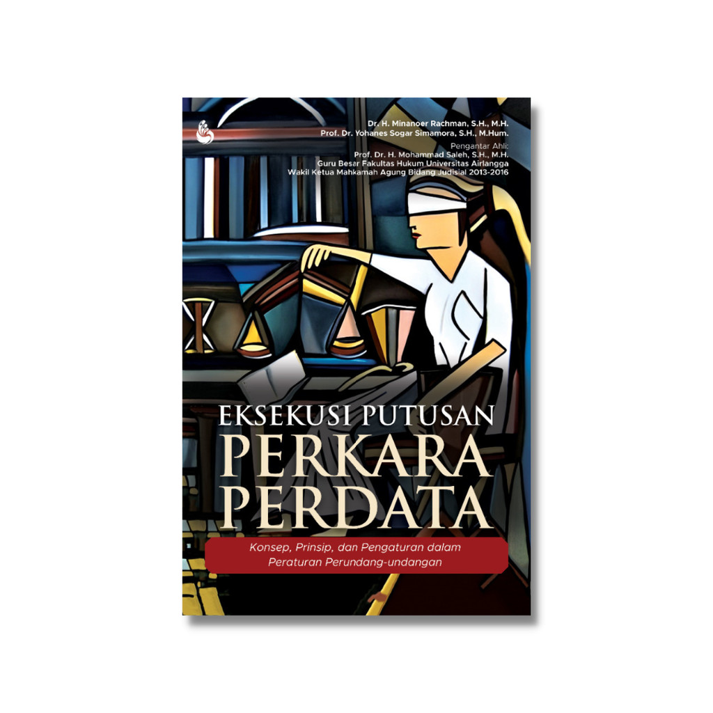 Jual Buku Eksekusi Putusan Perkara Perdata: Konsep, Prinsip, dan Pengaturan dalam Peraturan ...