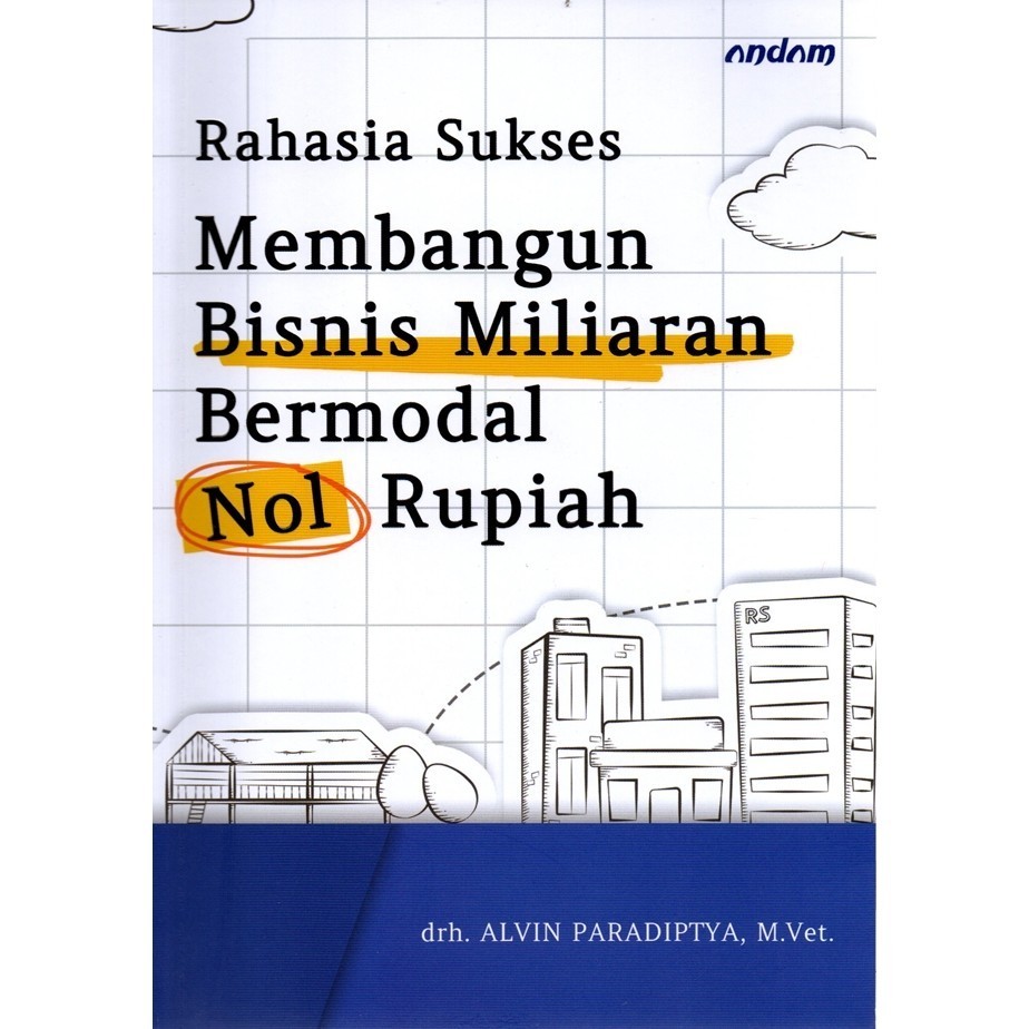 Jual Rahasia Sukses Membangun Bisnis Miliaran Bermodal Nol Rupiah | Shopee Indonesia