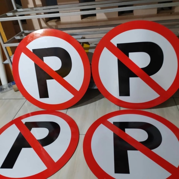 Jual Rambu Dilarang Parkir Ukuran Diameter 45 Cm. Plat Acp 3Mm. Custom ...
