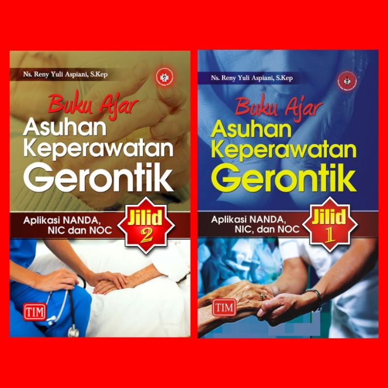 Jual Buku Ajar Asuhan Keperawatan Gerontik Jilid 1 DAN 2 Aplikasi NANDA NIC dan NOC TIM | Shopee ...