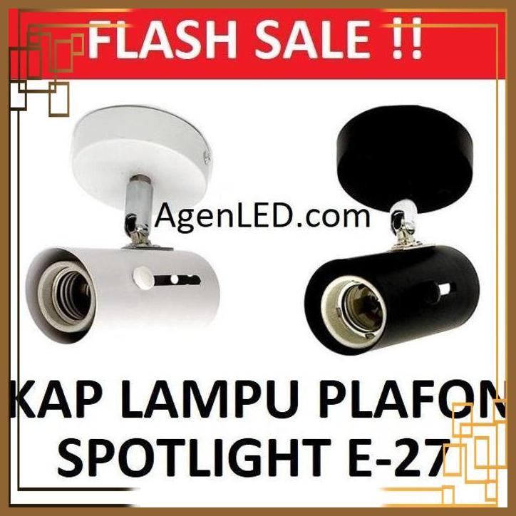 Jual [AGL] KAP LAMPU PLAFON FITTING E27 SPOT LIGHT LED SOROT SPOTLIGHT ...