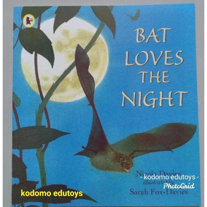 Jual Bat Loves The Night by Nicola Davies, Sarah Fox-Davies | Shopee ...