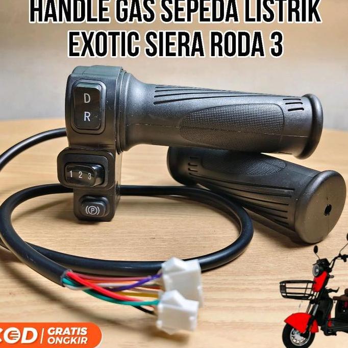 Jual Handle Gas Sepeda Listrik Exotic Siera Roda 3 ORI 100% | Shopee ...