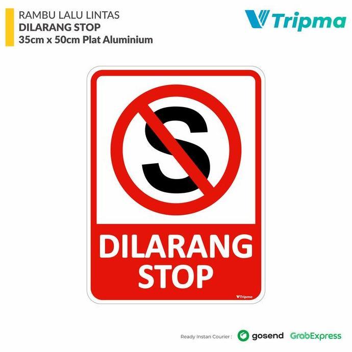 Jual BEBAS ONGKIR - Rambu - rambu Lalu Lintas Dilarang Stop / Berhenti ...