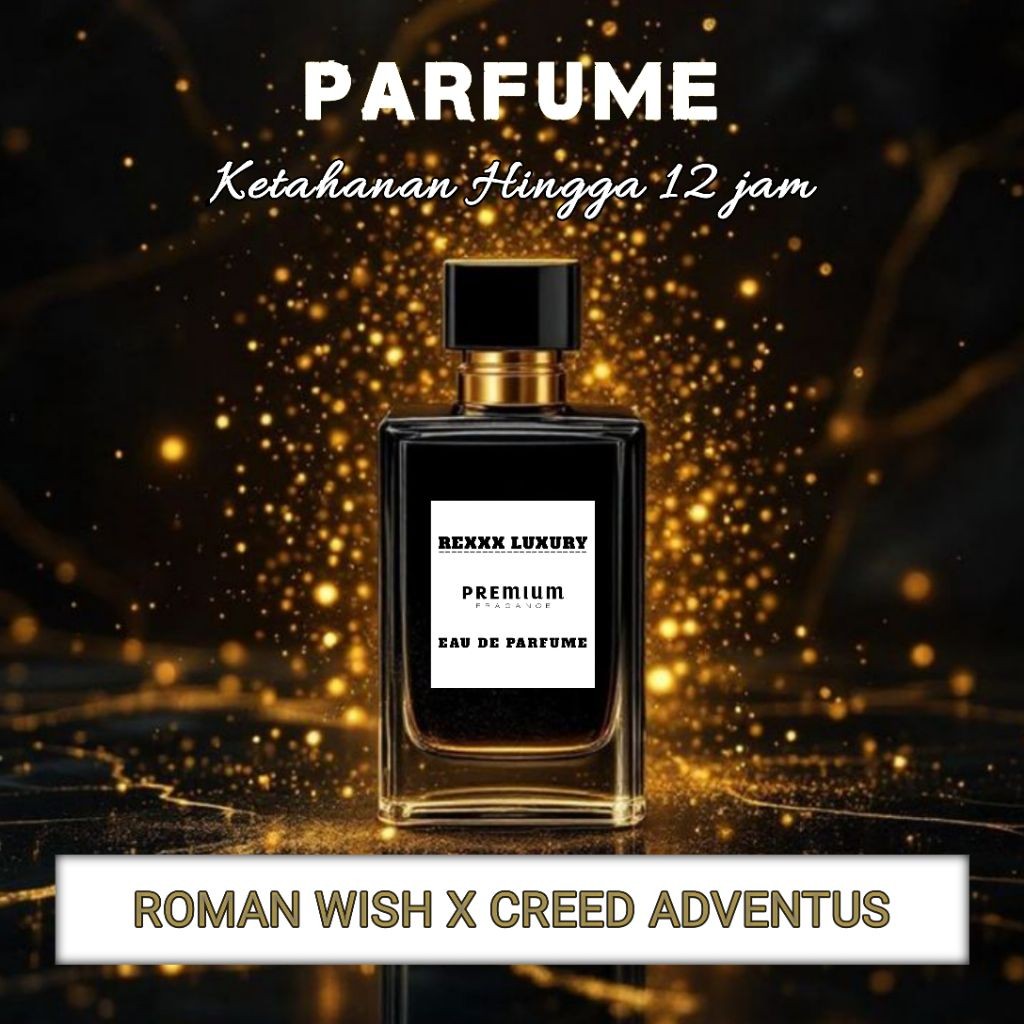 Jual PARFUM AROMA ROMAN WISH MIX CREED ADVENTUS °KETAHANAN 12 JAM BY ...