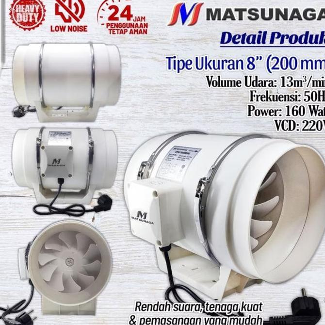 Jual 8" Matsunaga Inline Duct Fan Booster Kuat / Blower Penghisap Asap ...
