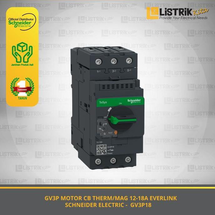 Jual Murah SCHNEIDER GV3P MOTOR CB THERM/MAG 12-18A EVERLINK - GV3P18 ...