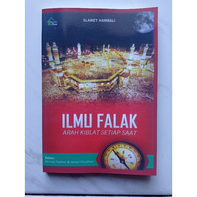 Jual Buku Ilmu Falak : Arah Kiblat Setiap Saat | Shopee Indonesia
