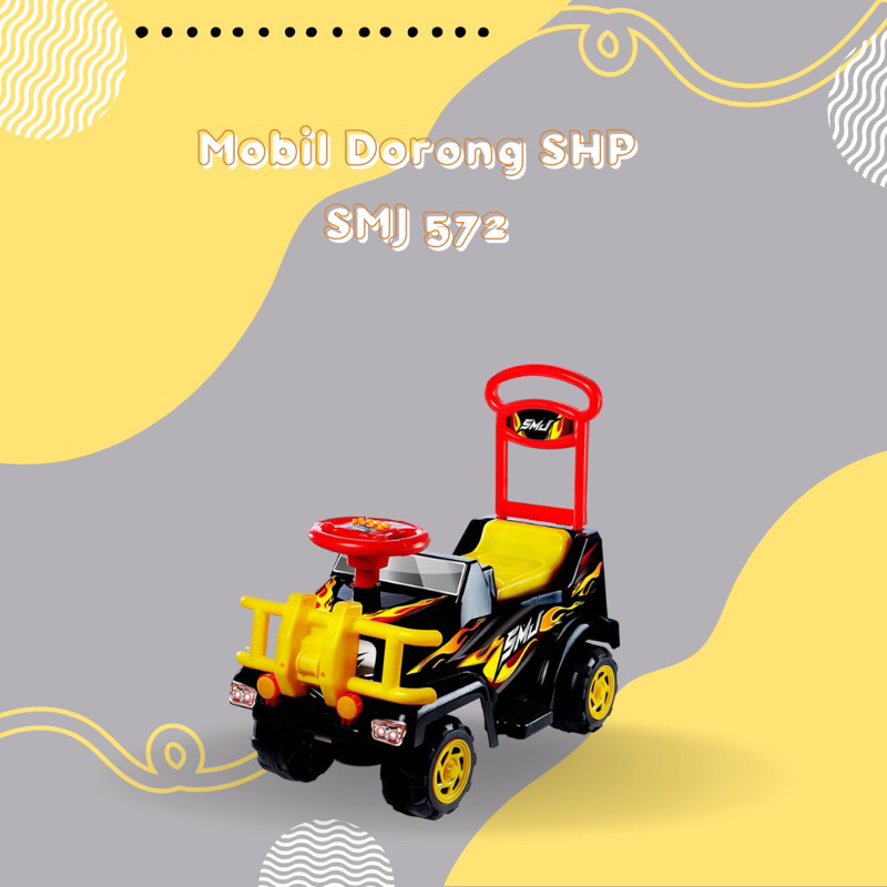Jual Mobil Dorong Anak SHP SMJ 572 | Shopee Indonesia