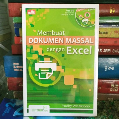 Jual Buku Membuat Dokumen Massal Dengan Excel Oleh Yudhy Wicaksono Free CD Berisi File-file ...