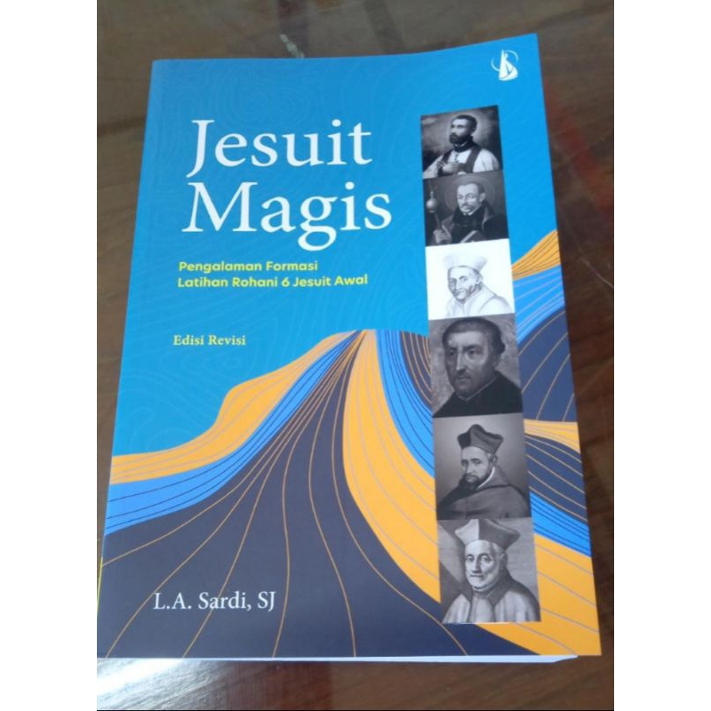 Jual Buku Jesuit Magis, Pengalaman Formasi 6 Jesuit Awal (Edisi Revisi ...