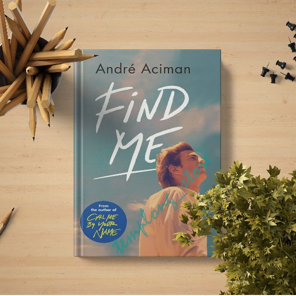 Jual Find me by Andre Aciman (HARD COVER) | Shopee Indonesia