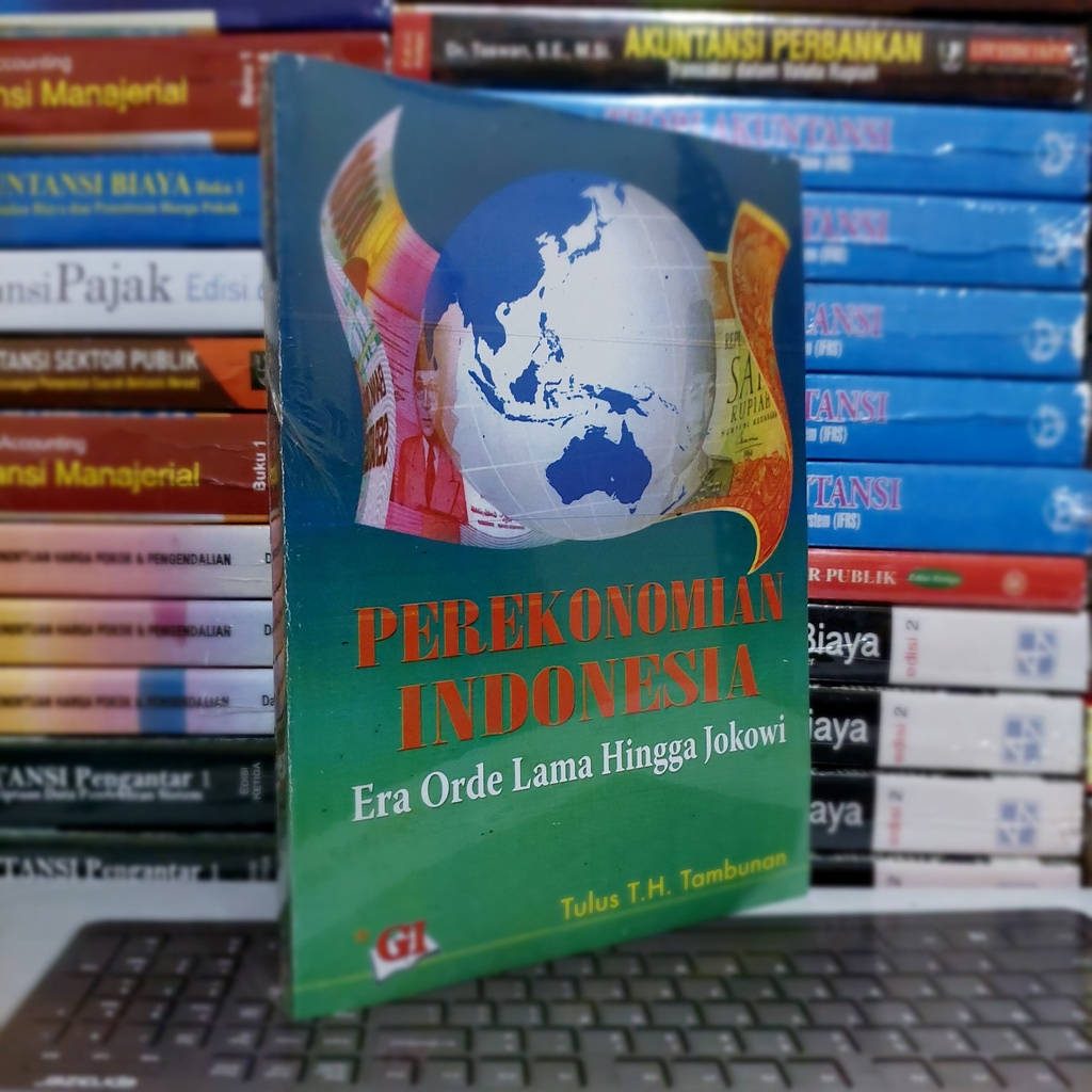 Jual Perekonomian Indonesia Era Orde Lama hingga Jokowi oleh Tulus T H ...